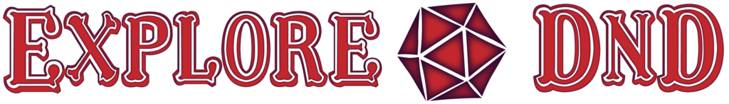 Explore DnD - Just Exploring Dungeons & Dragons